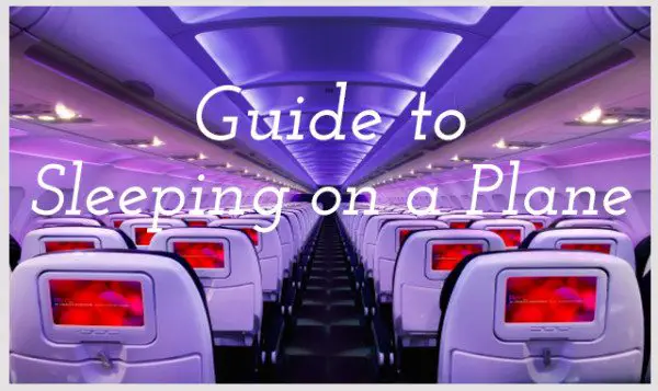 The Ultimate Guide to Sleeping on a Plane